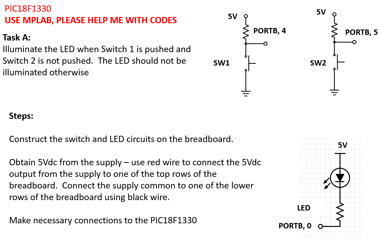 PIC18F1330 USE MPLAB, PLEASE HELP ME WITH CODES 5V 5V | Chegg.com