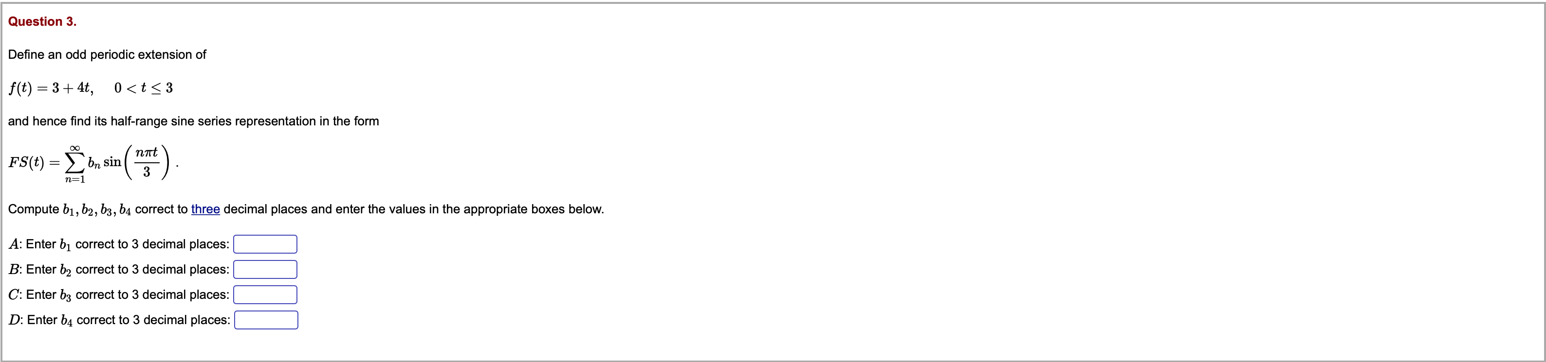 Solved Question 3. Define an odd periodic extension of f(t) | Chegg.com