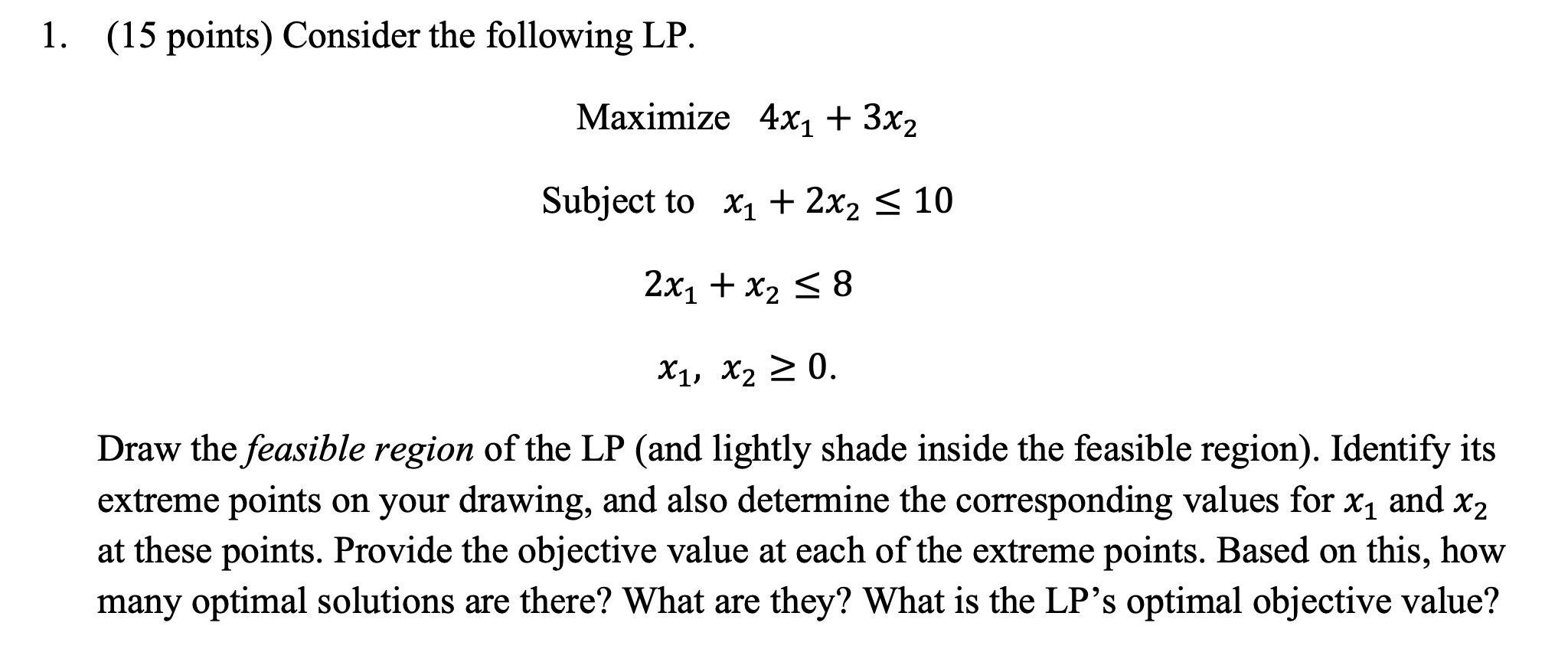 Solved (15 points) Consider the following LP.Maximize | Chegg.com Solved (15 points) Consider the following LP.Maximize | Chegg.com