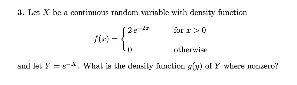 Solved 3 Let X Be A Continuous Random Variable With Density