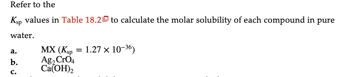 Solved Ksp values in Table 18.2 to calculate the molar | Chegg.com