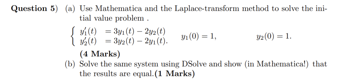 Solved Question 5) (a) Use Mathematica and the | Chegg.com