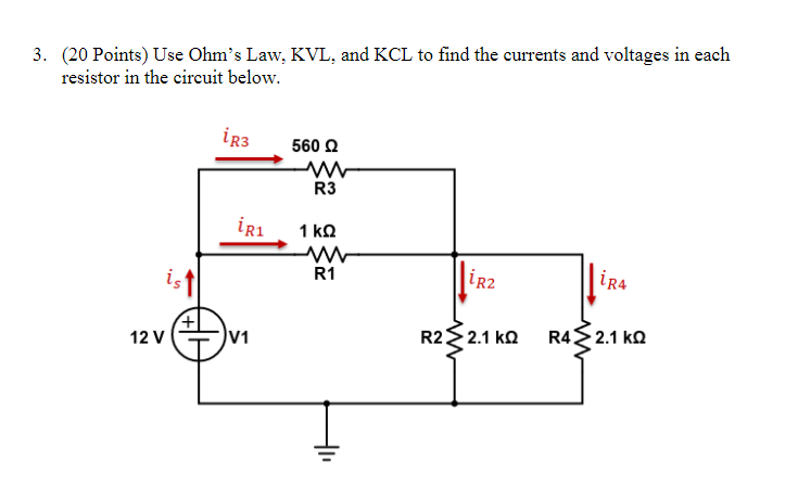Solved (20 ﻿Points) ﻿Use Ohm's Law, KVL, ﻿and KCL to find | Chegg.com