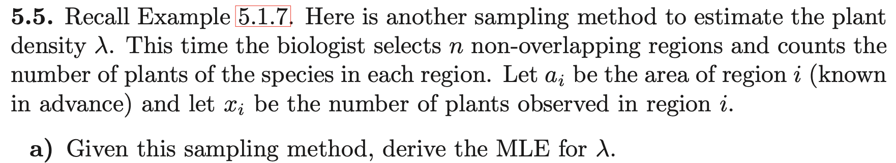 Solved Example 5.1.7. ﻿A field biologist wants to estimate | Chegg.com