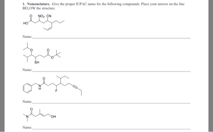 Solved Nomenclature. Give the proper IUPAC name for the | Chegg.com