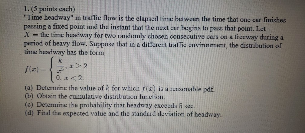 Solved 1. (5 points each) "Time headway" in traffic flow is | Chegg.com