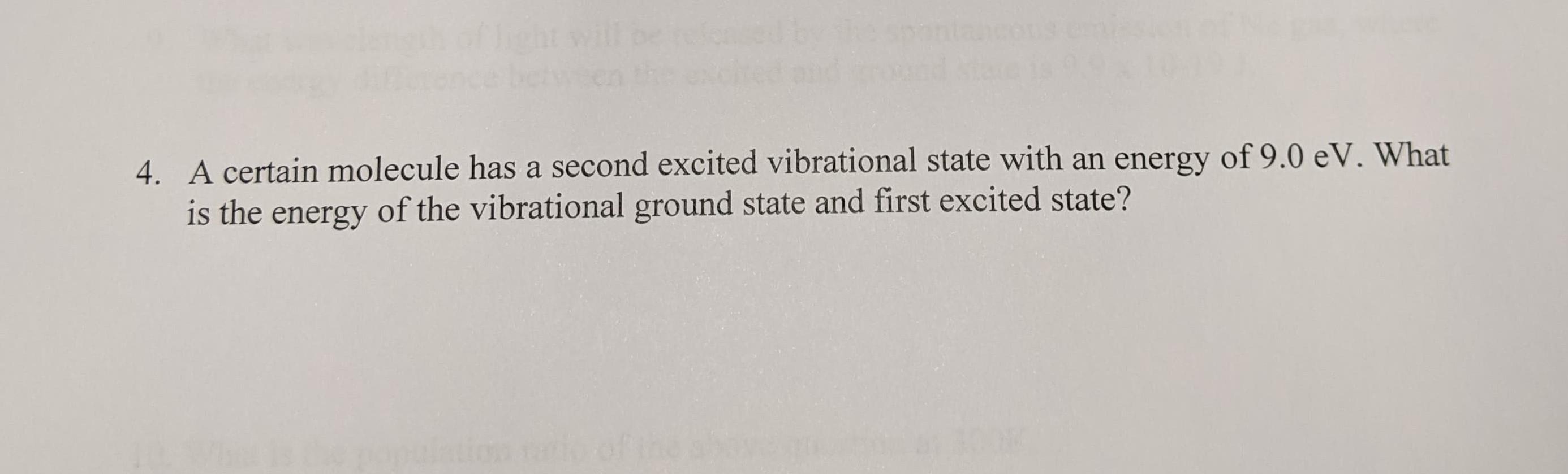 Solved 4. A certain molecule has a second excited | Chegg.com