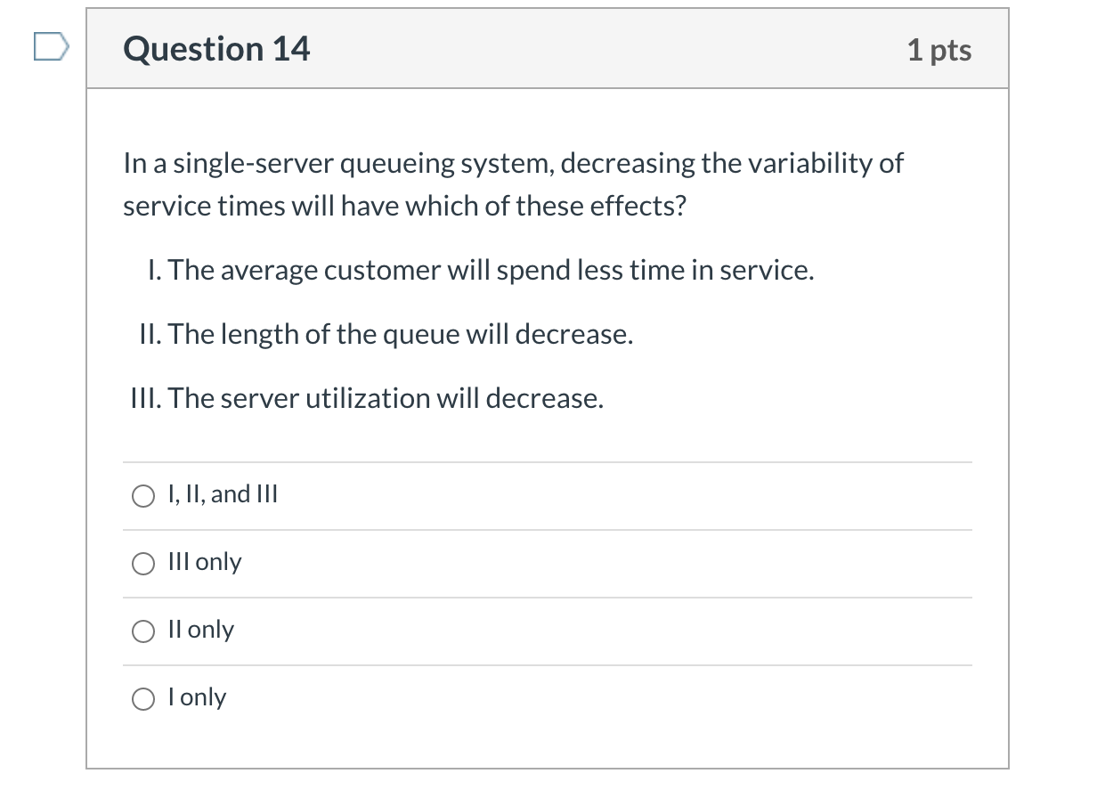 Solved Question 14 1 pts In a single-server queueing system, | Chegg.com