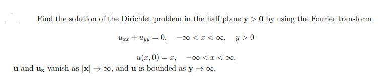 Solved Find the solution of the Dirichlet problem in the | Chegg.com