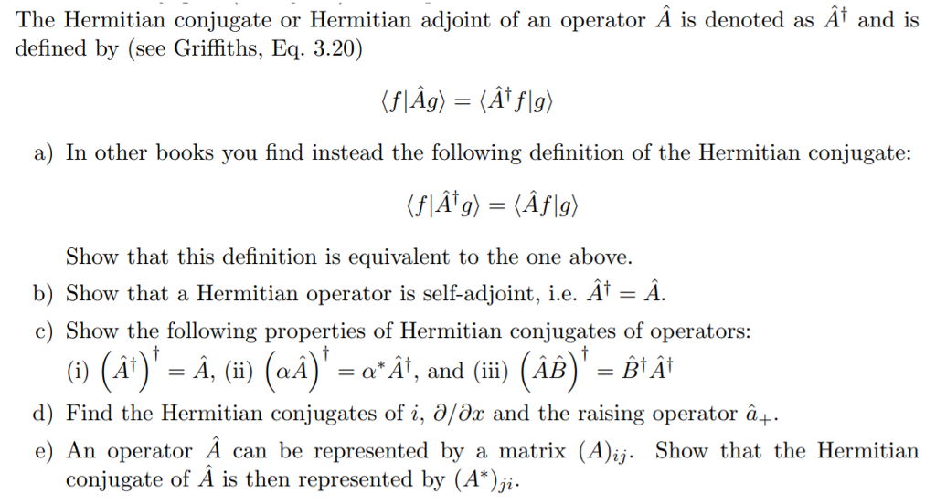 Solved The Hermitian conjugate or Hermitian adjoint of an | Chegg.com