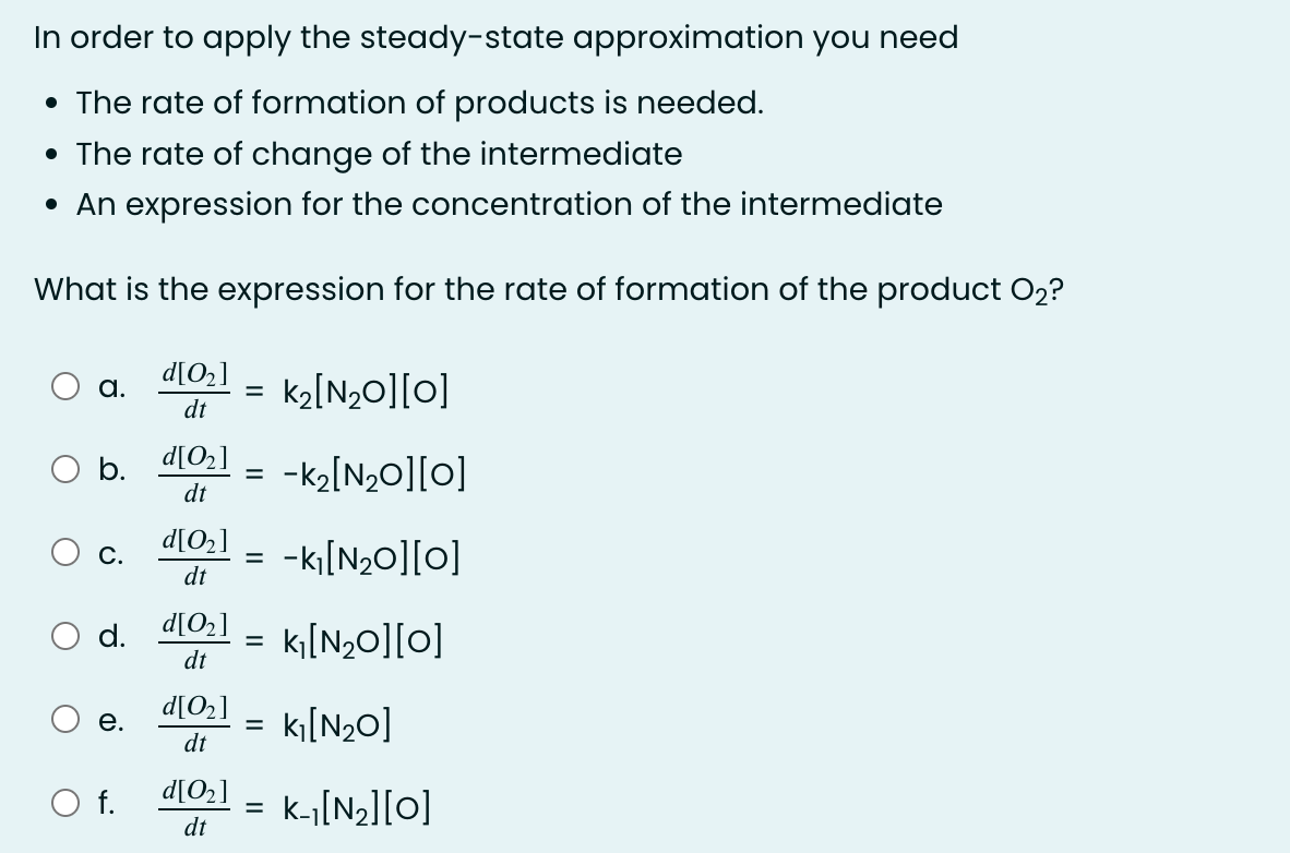 Solved In order to apply the steady-state approximation you | Chegg.com