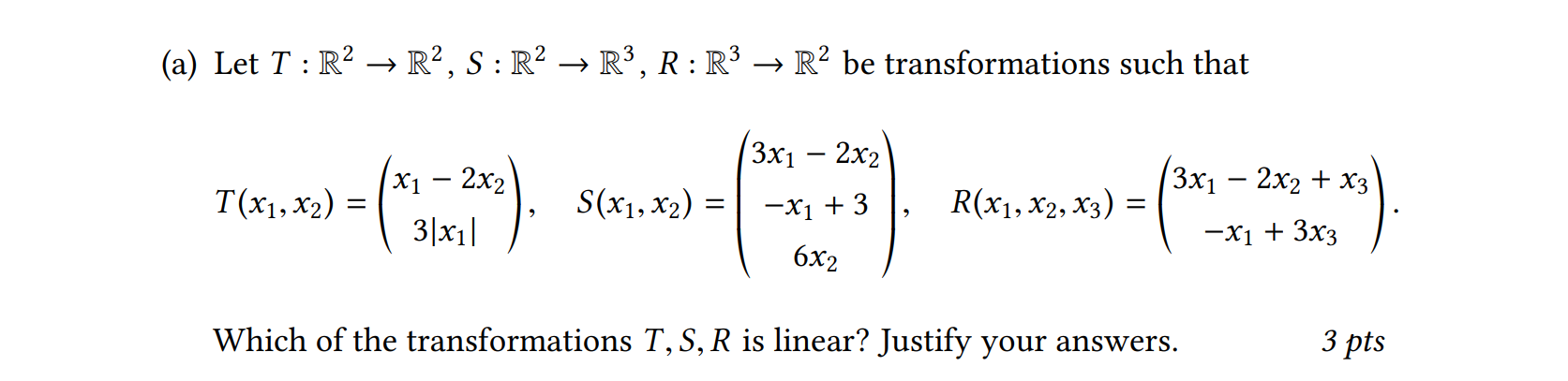 Solved (a) Let T:R2→R2,S:R2→R3,R:R3→R2 be transformations | Chegg.com