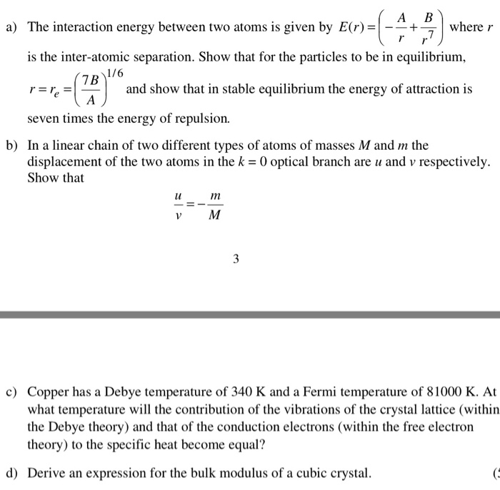 Solved a) The interaction energy between two atoms is given | Chegg.com