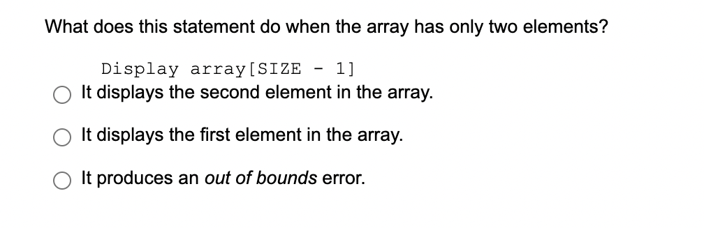 Solved What does this statement do when the array has only | Chegg.com