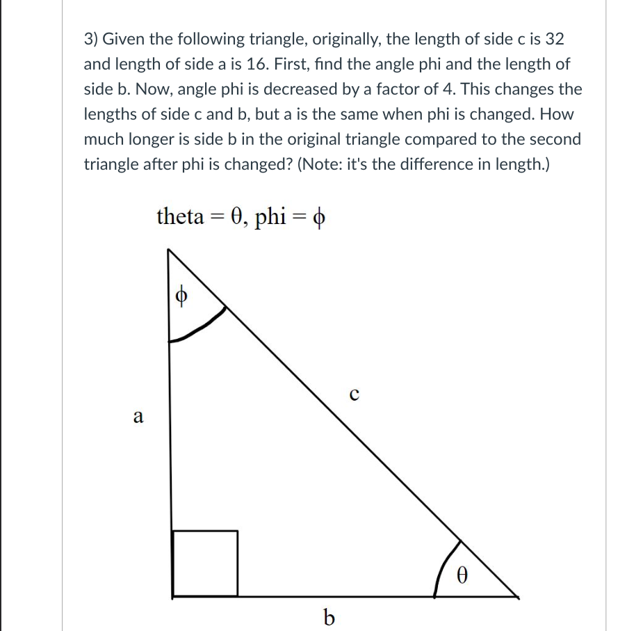 Solved 3) Given the following triangle, originally, the | Chegg.com