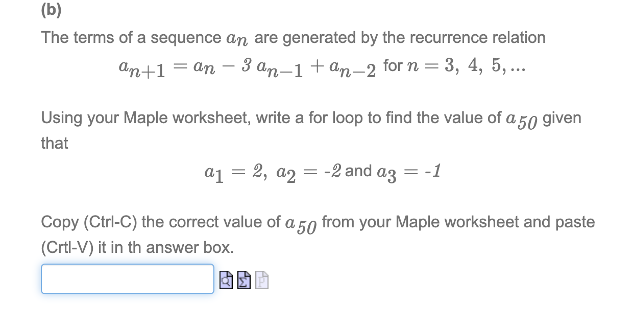 Solved (b) The terms of a sequence an are generated by the | Chegg.com