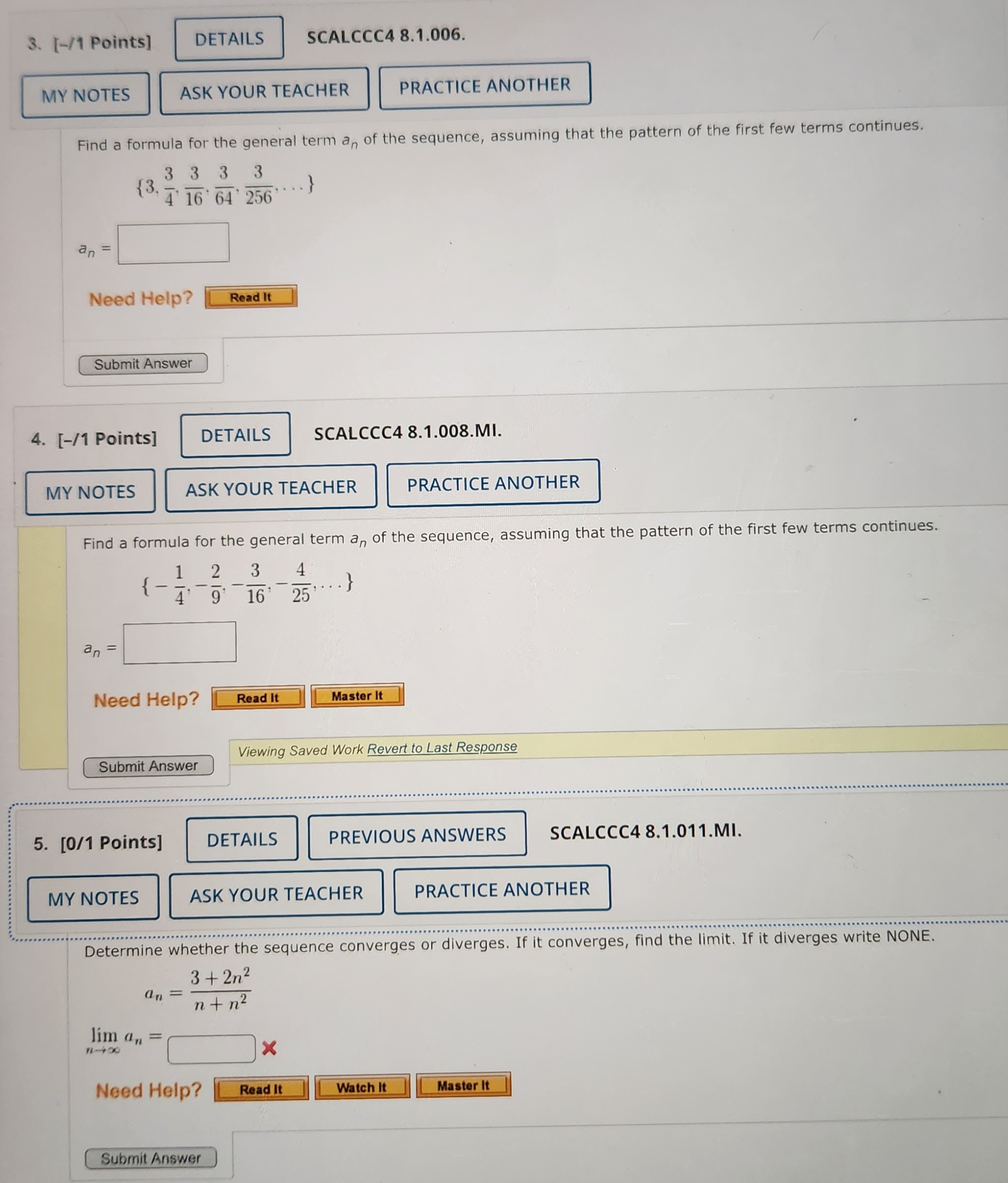 Solved {3,43,163,643,2563,…} an= 4. [-/1 Points] SCALCCC4 | Chegg.com