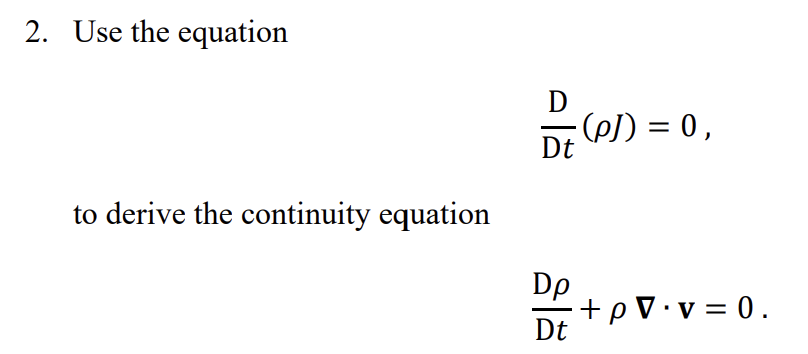 Solved 2. Use the equation D (p)) = 0, Dt to derive the | Chegg.com