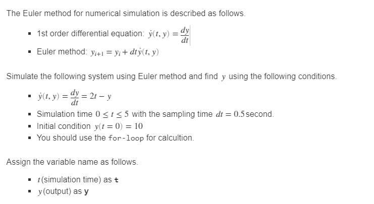 Solved The Euler method for numerical simulation is | Chegg.com