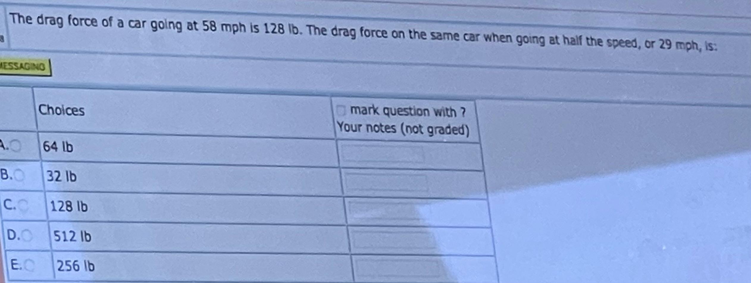 Solved The drag force of a car going at 58 mph is 128 lb. | Chegg.com