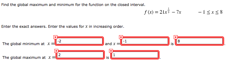 Solved Find the global maximum and minimum for the function | Chegg.com