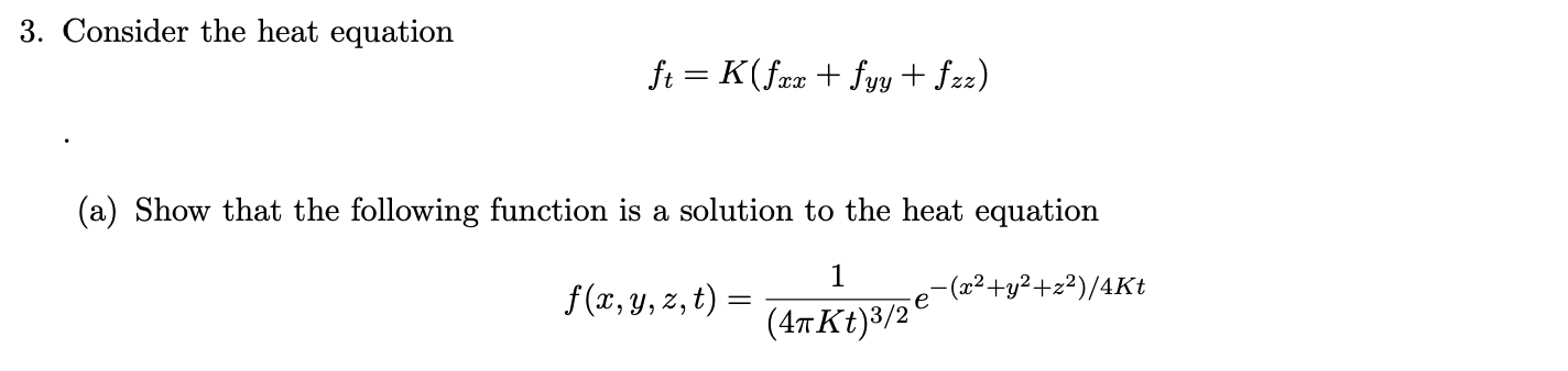 Solved Consider the Heat Equation and Show that the | Chegg.com
