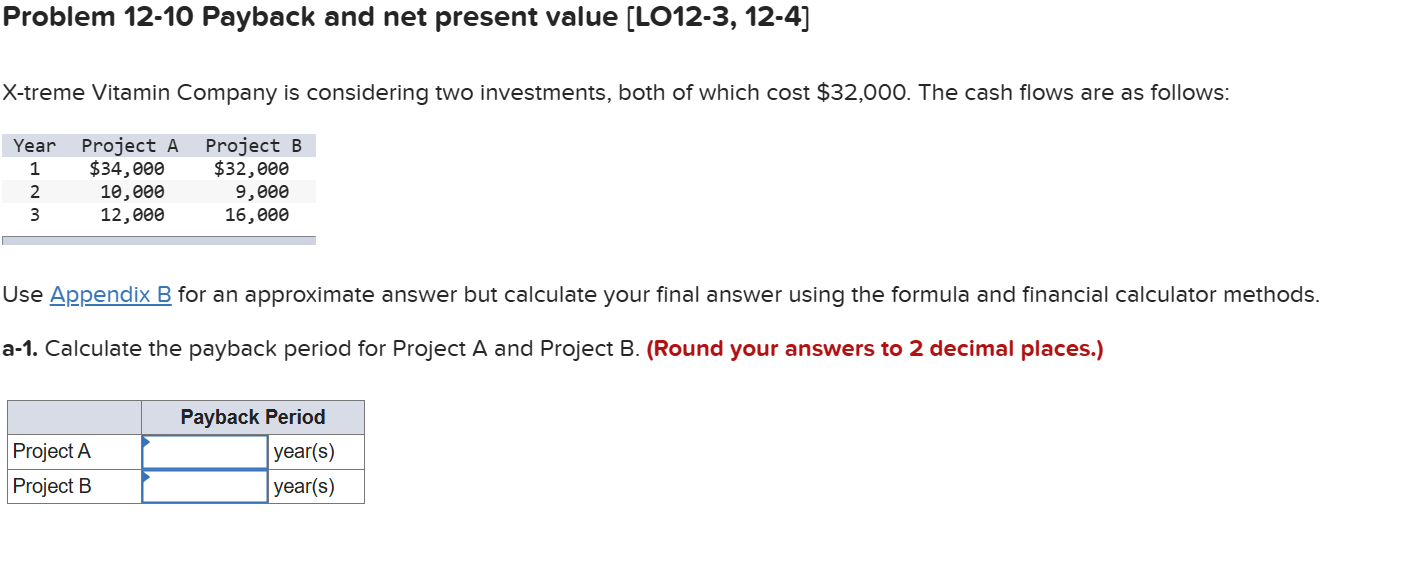 Solved Problem 12-10 Payback and net present value [L012-3, | Chegg.com