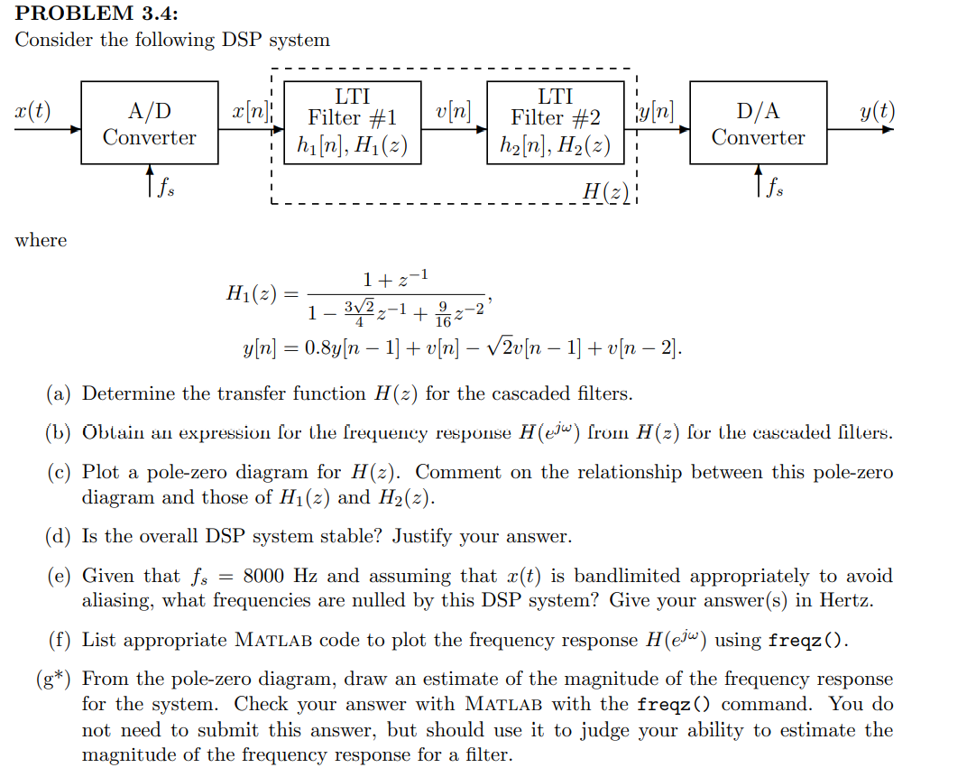 PROBLEM 3.4: Consider the following DSP system where | Chegg.com