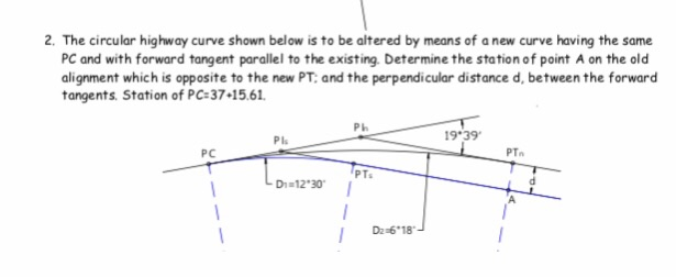 Solved 2. The circular highway curve shown below is to be | Chegg.com