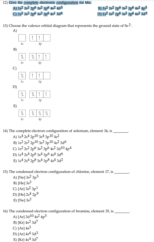 Solved 12) Give the complete electronic configuration for | Chegg.com