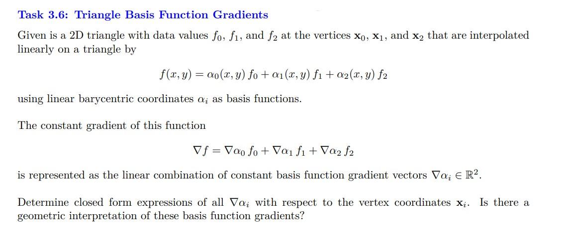Solved Task 3.6: Triangle Basis Function Gradients Given is | Chegg.com