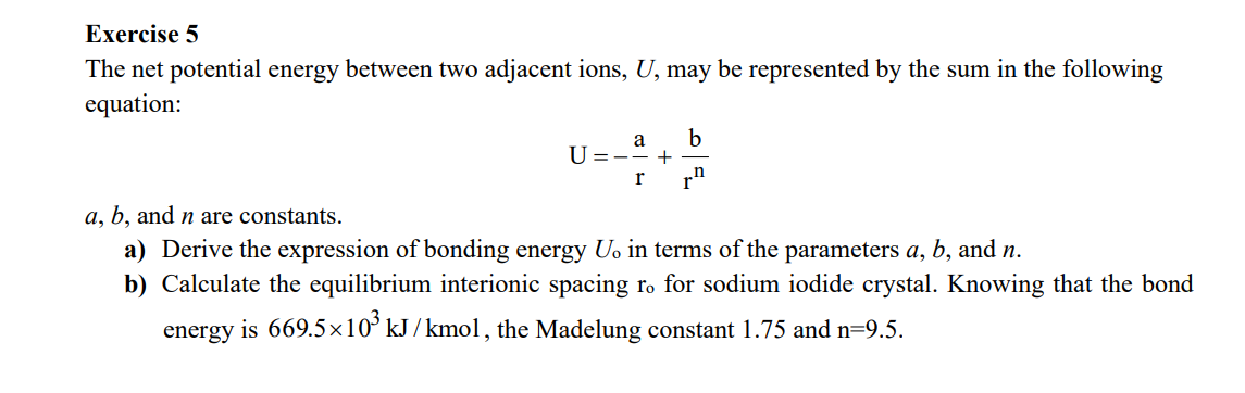 Solved a Exercise 5 The net potential energy between two | Chegg.com