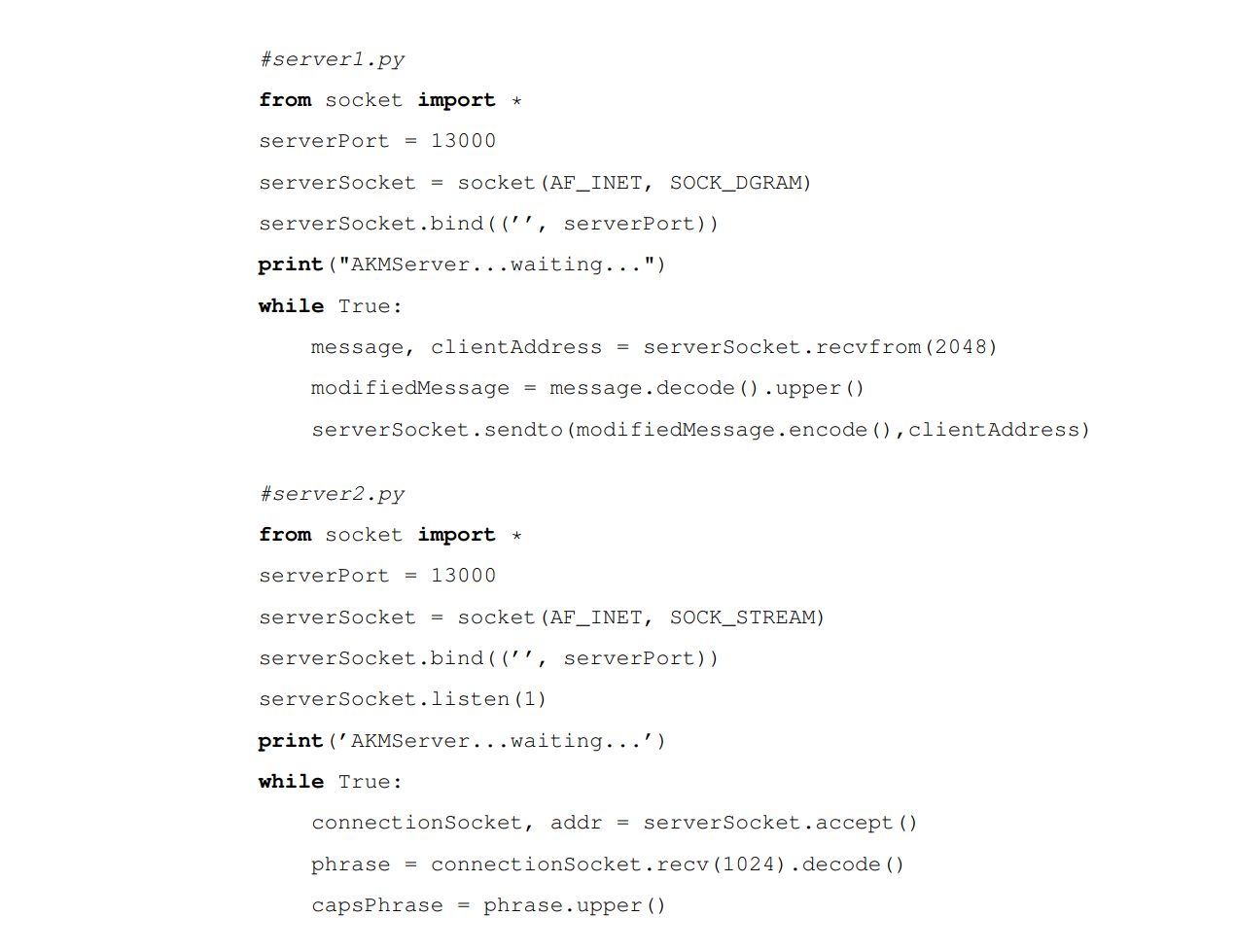 #server1.py from socket import * serverPort = 13000 | Chegg.com