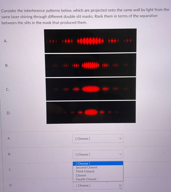 Consider the interference patterns below, which are | Chegg.com