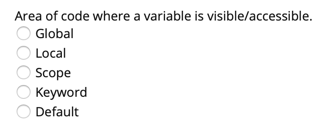 Solved Area of code where a variable is visible/accessible. | Chegg.com