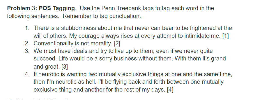 Problem 3: POS Tagging. Use the Penn Treebank tags to | Chegg.com