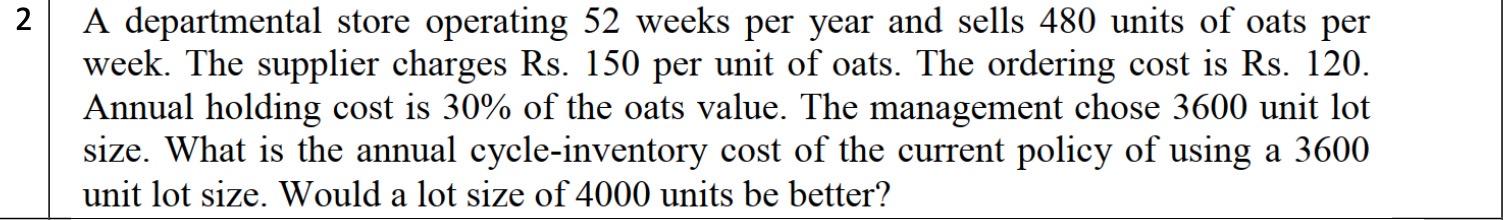 Solved 2 A departmental store operating 52 weeks per year | Chegg.com