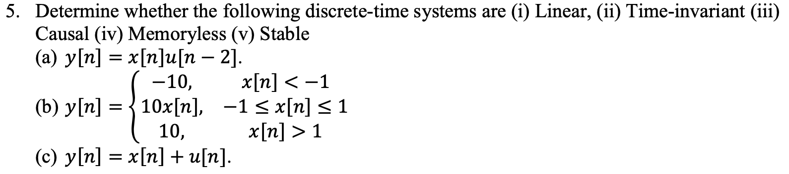 Solved 5. Determine whether the following continuous-time | Chegg.com
