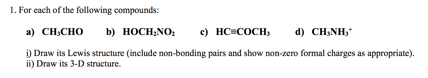 Solved 1. For each of the following compounds: a) CH3CHO b) | Chegg.com
