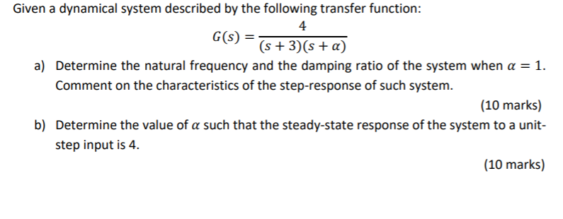 Solved Given a dynamical system described by the following | Chegg.com