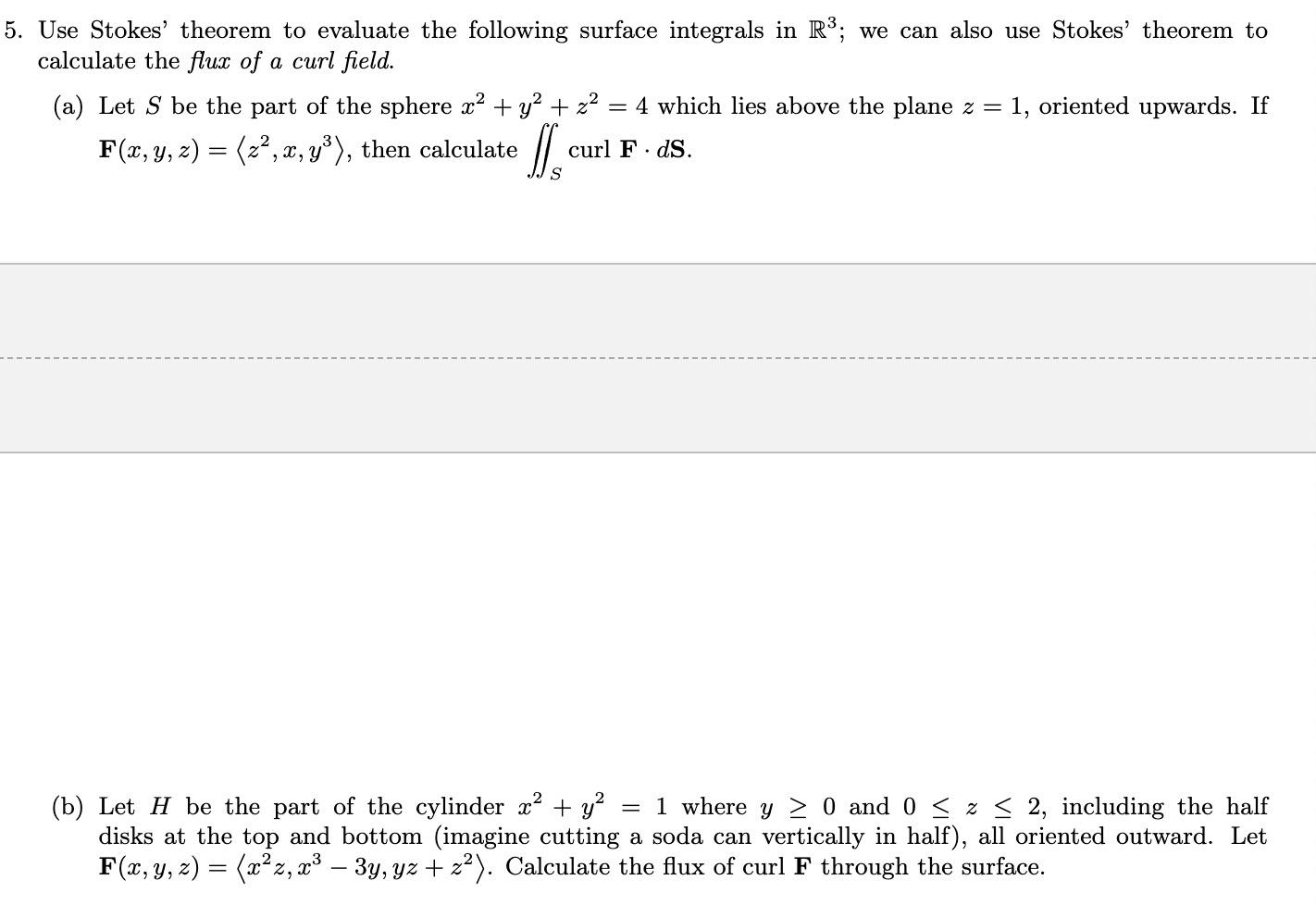 Solved 5. Use Stokes' theorem to evaluate the following | Chegg.com