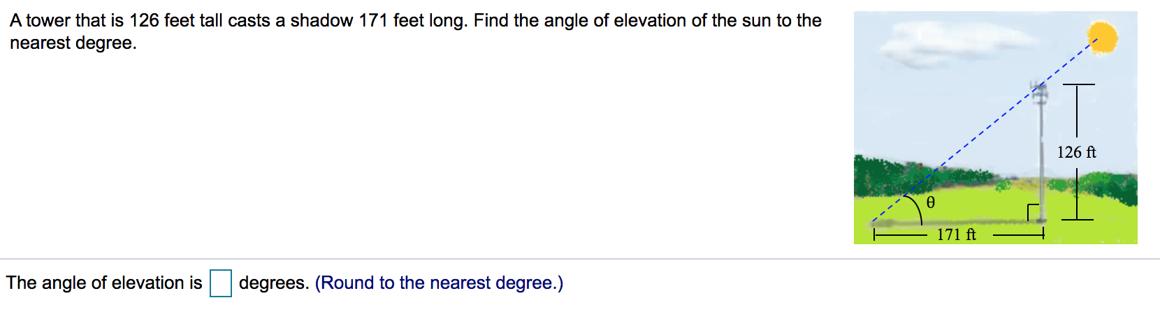 Solved A tower that is 126 feet tall casts a shadow 171 feet | Chegg.com