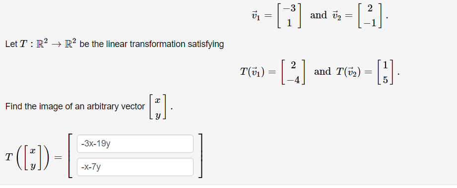 Solved v1=[−31] and v2=[2−1]. Let T:R2→R2 be the linear | Chegg.com