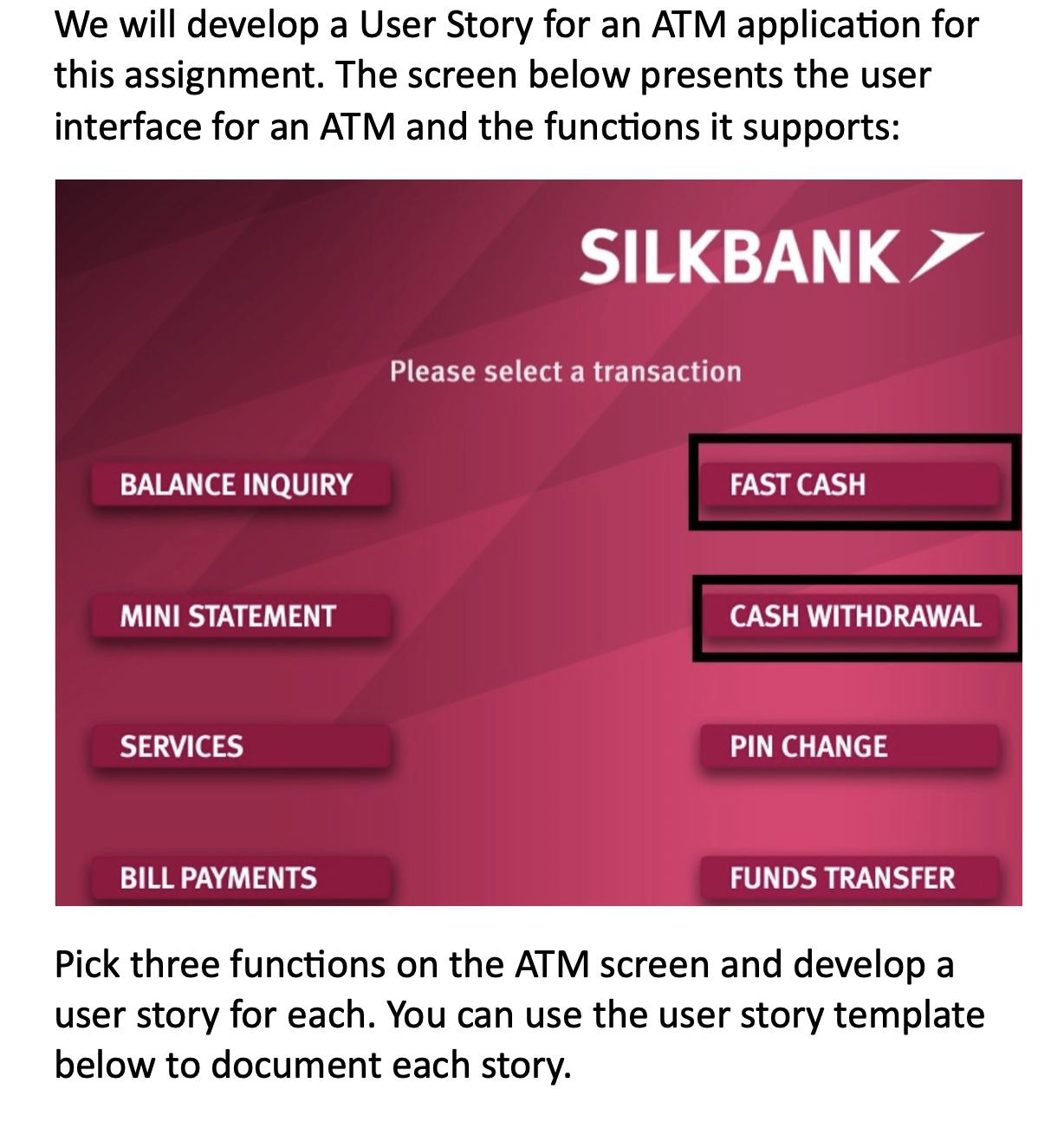 Solved We will develop a User Story for an ATM application | Chegg.com