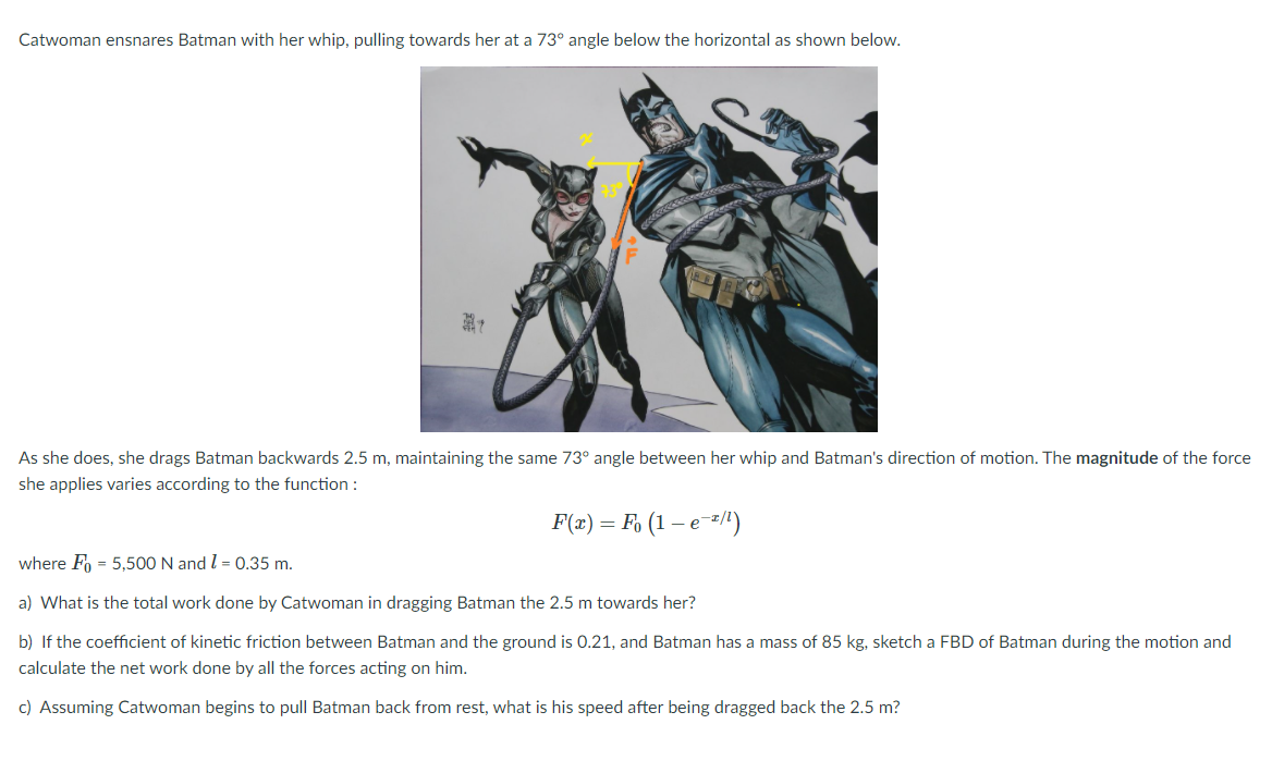 Solved Catwoman ensnares Batman with her whip, pulling | Chegg.com
