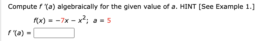 Solved Compute f '(a) algebraically for the given value of | Chegg.com