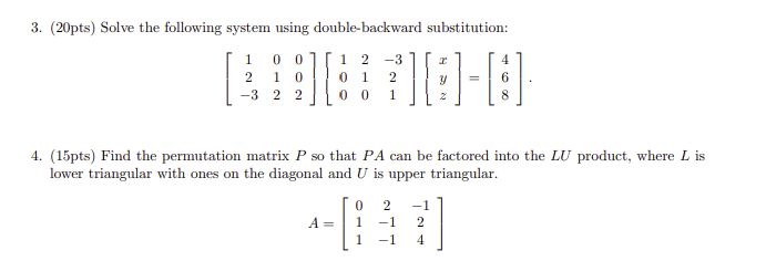 Solved 3. (20pts) Solve the following system using | Chegg.com