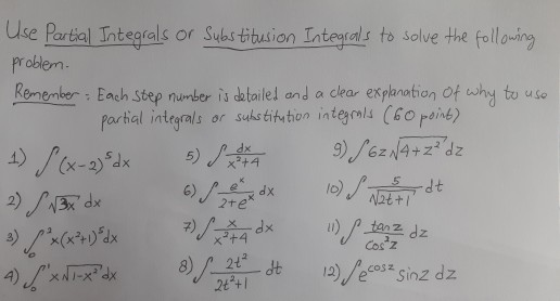 Solved Use Partial Integrals or Substitusion Integrals to | Chegg.com