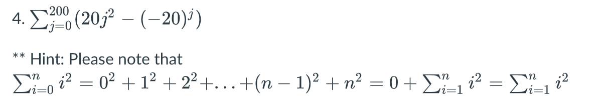 Solved Solve the following summation problems (You have to | Chegg.com Solved Solve the following summation problems (You have to | Chegg.com