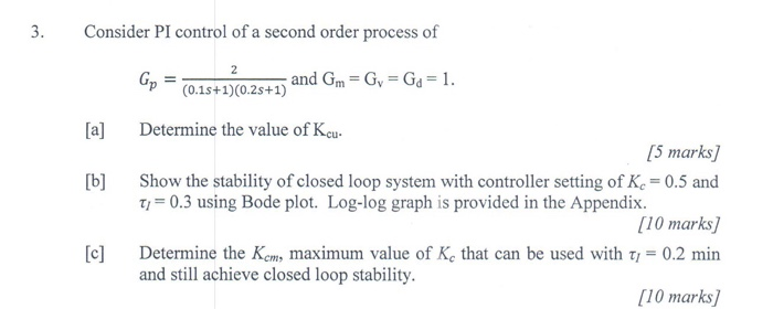 Solved 3 Consider PI control of a second order process of | Chegg.com